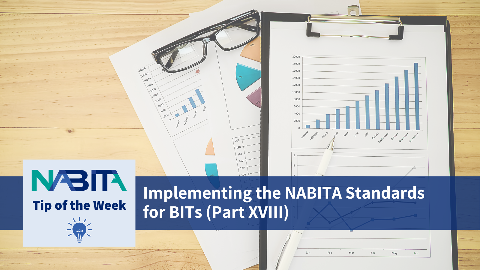 Tip of the Week: Implementing the NABITA Standards for BITs (Part XVIII ...