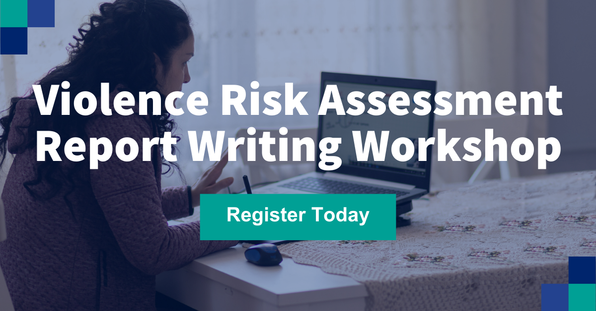 Violence Risk Assessment Report Writing Workshop - NABITA