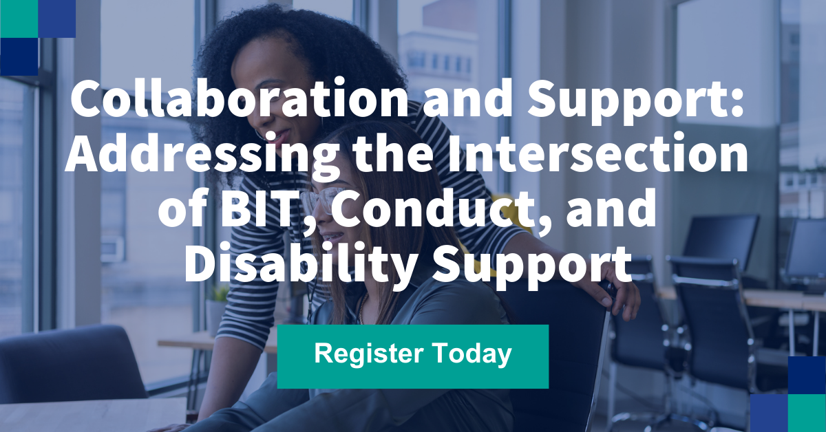 Collaboration and Support: Addressing the Intersection of BIT, Conduct ...