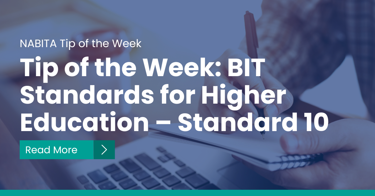 Tip of the Week: BIT Standards for Higher Education – Standard 10 - NABITA