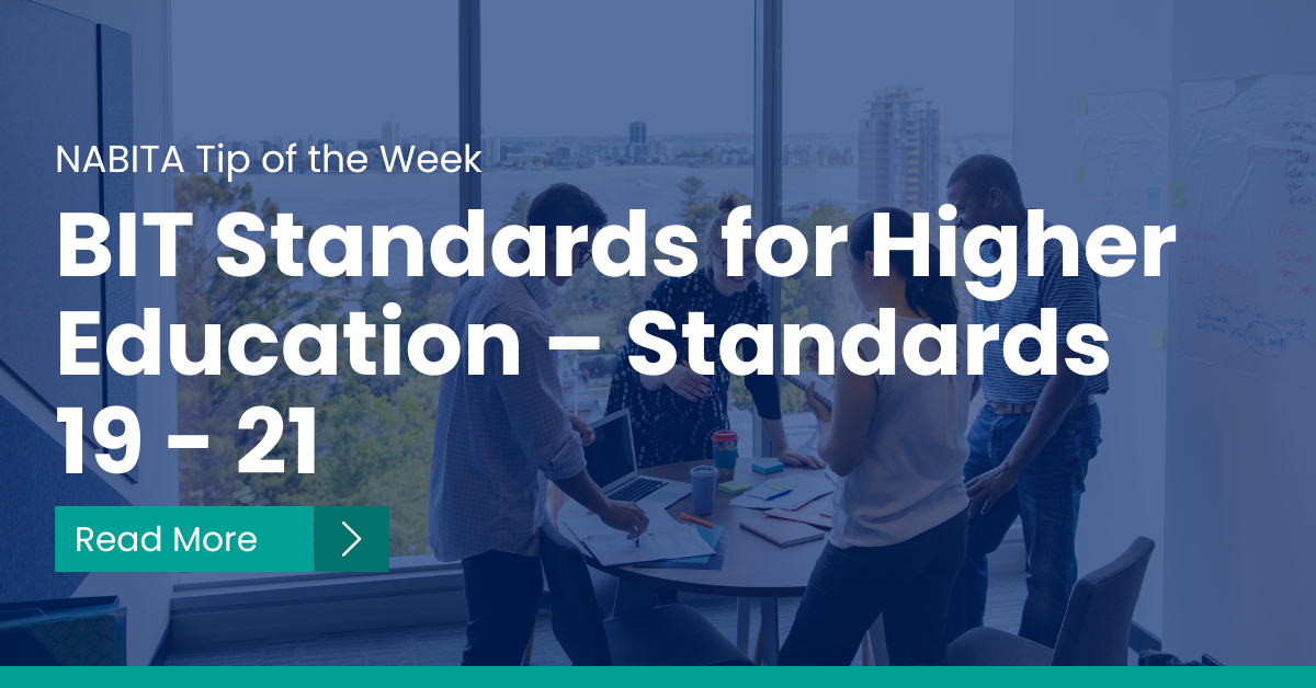 Tip of the Week: BIT Standards for Higher Education – Standards 19 - 21 ...
